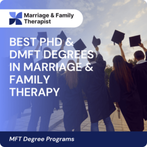 2025 Best PhD and DMFT Doctorate Degrees in MFT - Online & Campus
