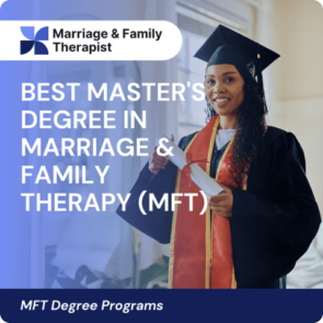 2025 Best Master's in Marriage & Family Therapy (MFT) - Online & Campus