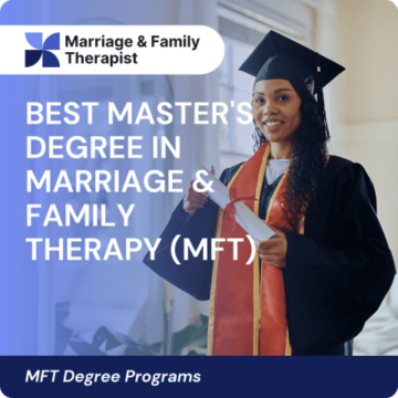 2025 Best Master's in Marriage & Family Therapy (MFT) - Online & Campus